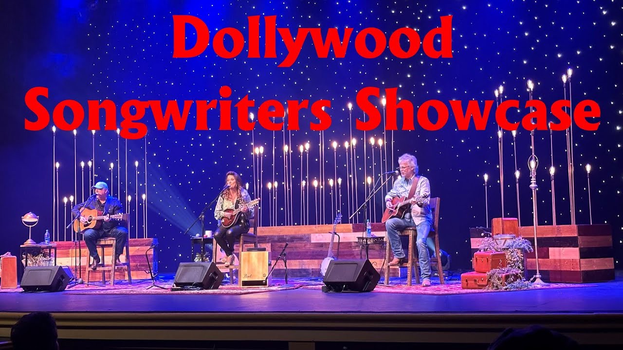 4K 2023 Dollywood Songwriters Showcase - (Steve Dean, Bill Whyte ...