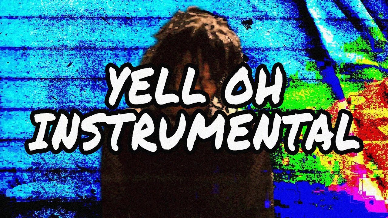 Trippie Redd - YELL OH ft. Young Thug (OFFICIAL INSTRUMENTAL) + FLP and ...