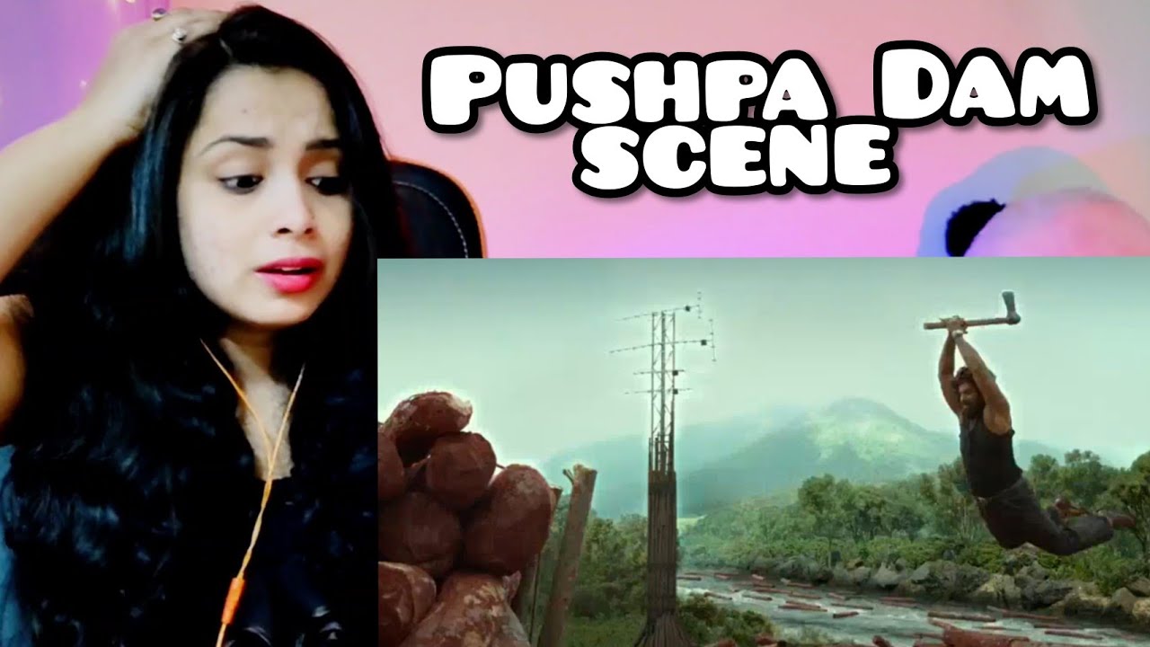 Pushpa Mass Dam Scene Reaction | Allu Arjun | Nakhrewali Mona - YouTube
