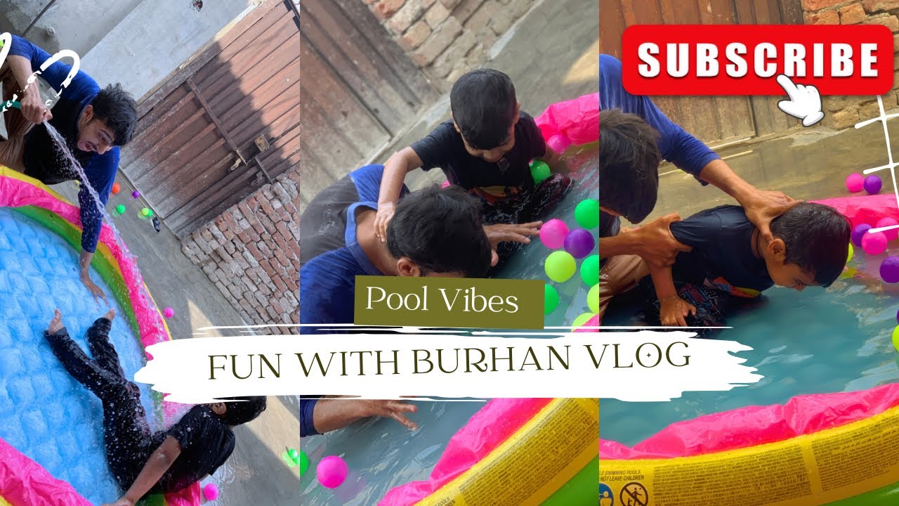 Swimming pool vlog with Burhan // Full Enjoy with Burhan in pool // # ...