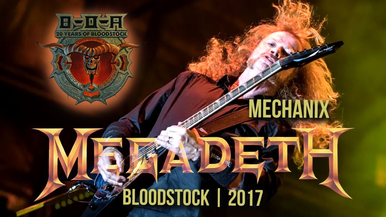 Megadeth - Mechanix (Bloodstock 2017) FullHD - YouTube