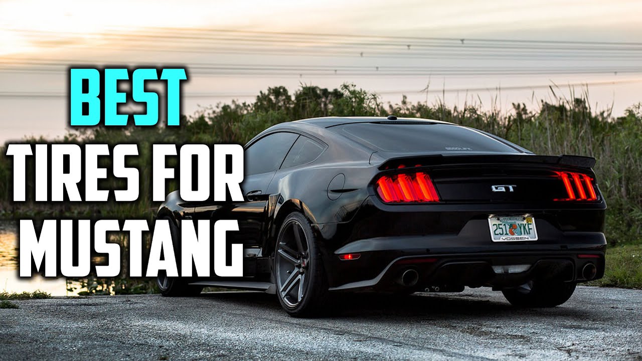 Top 5 Best Tires for Mustang [Review 2024] - Ultra High Performance All ...