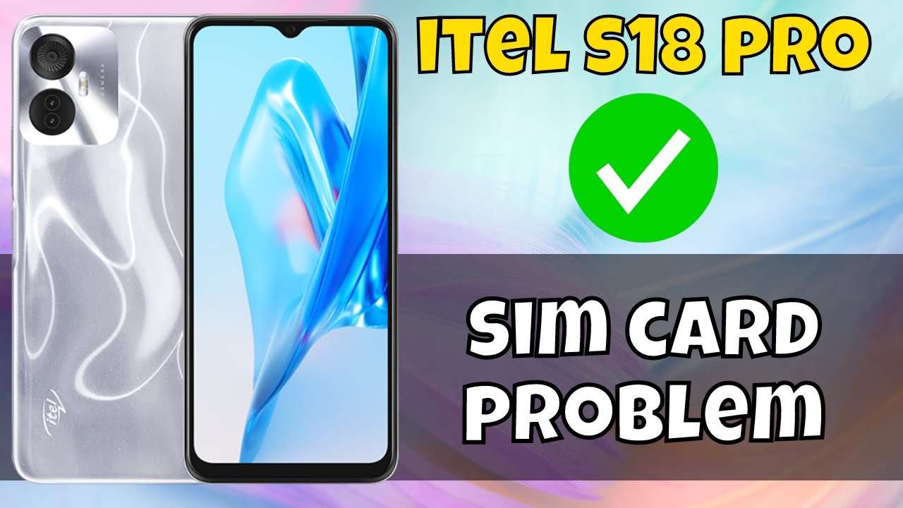 How to Fix itel s18 pro sim card problem - YouTube