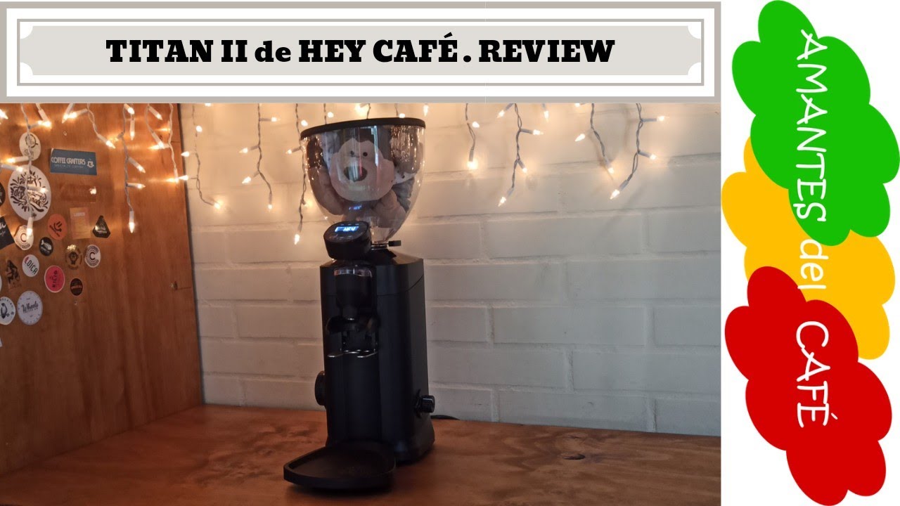 Molino Titan II de Hey Café. Review - YouTube