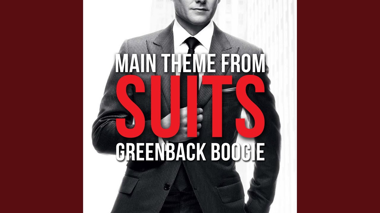 Suits Main Theme - Greenback Boogie - YouTube
