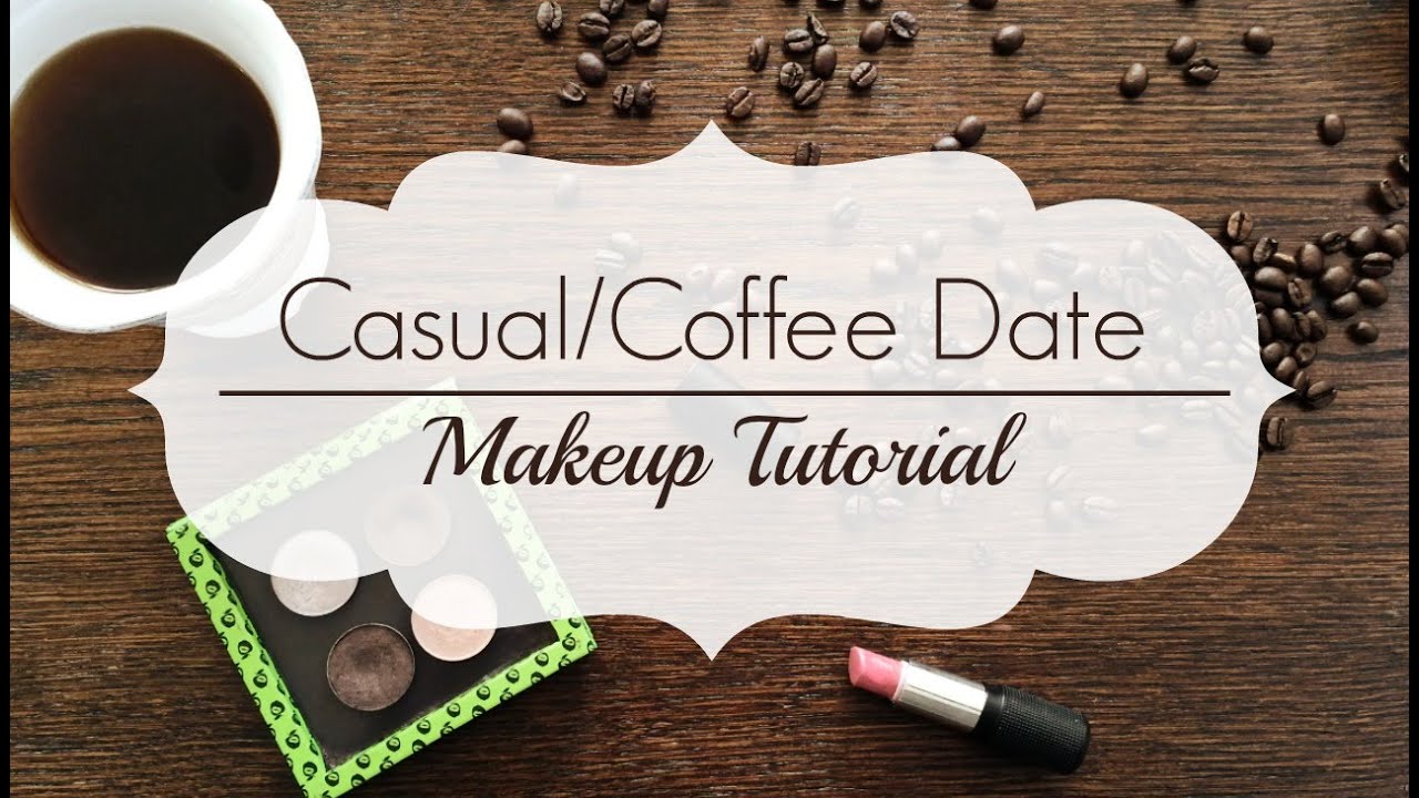 Casual/Coffee Date Makeup Tutorial - YouTube