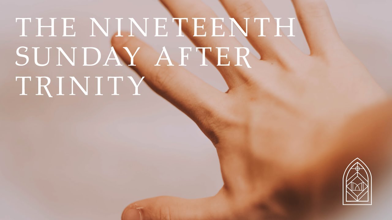 The Nineteenth Sunday after Trinity '24 - YouTube
