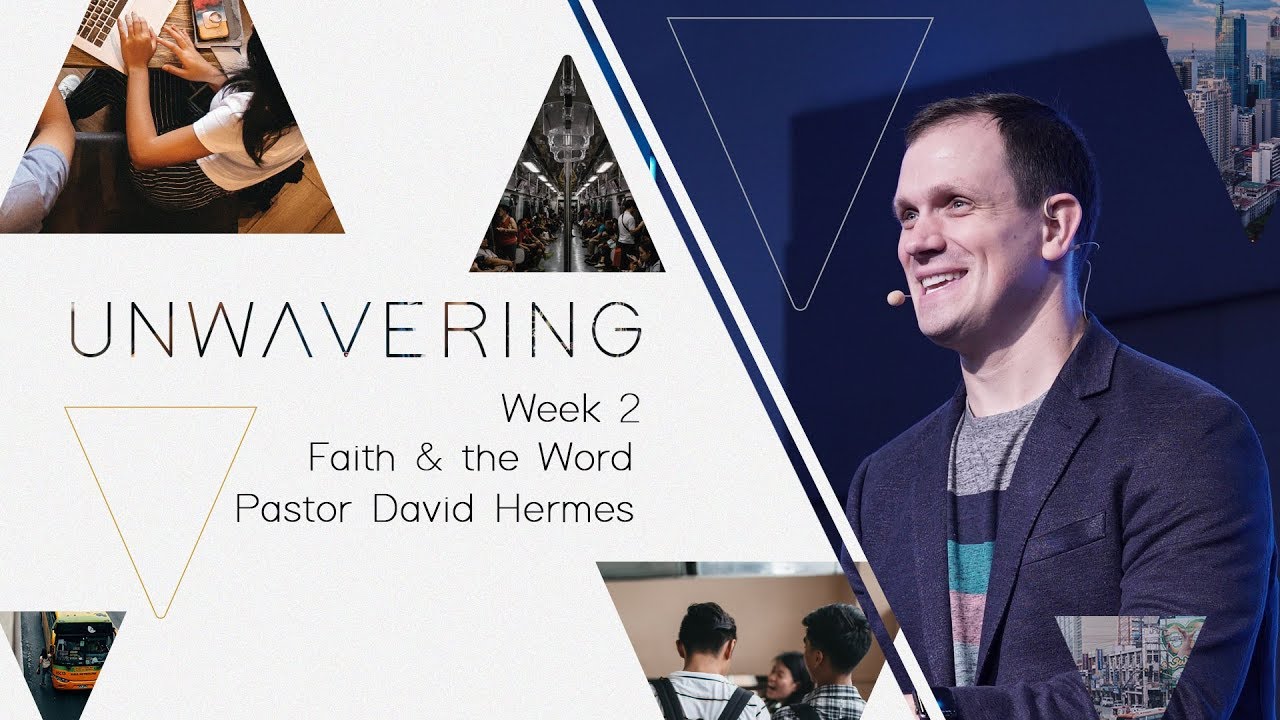Unwavering - Week 2 - Pastor David Hermes - YouTube