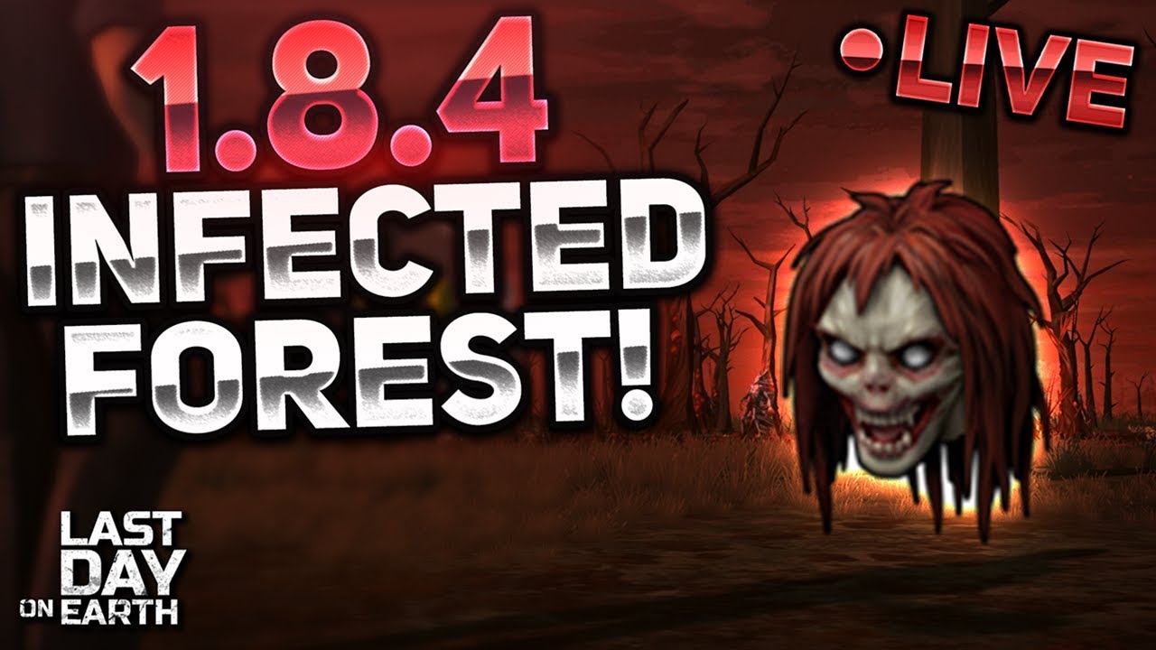 1.8.4 NEW INFECTED FOREST SNEAK PEEKS! - Last Day On Earth: Survival ...