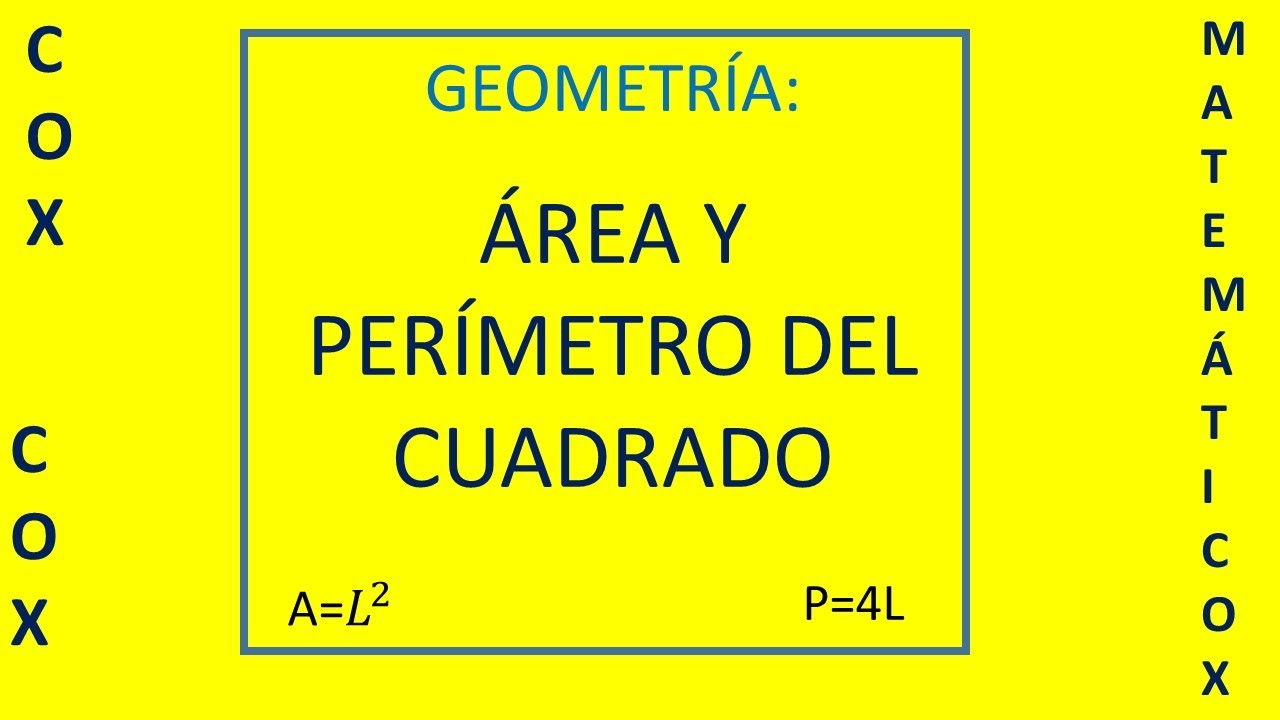 113) AREA Y PERÍMETRO DEL CUADRADO - YouTube
