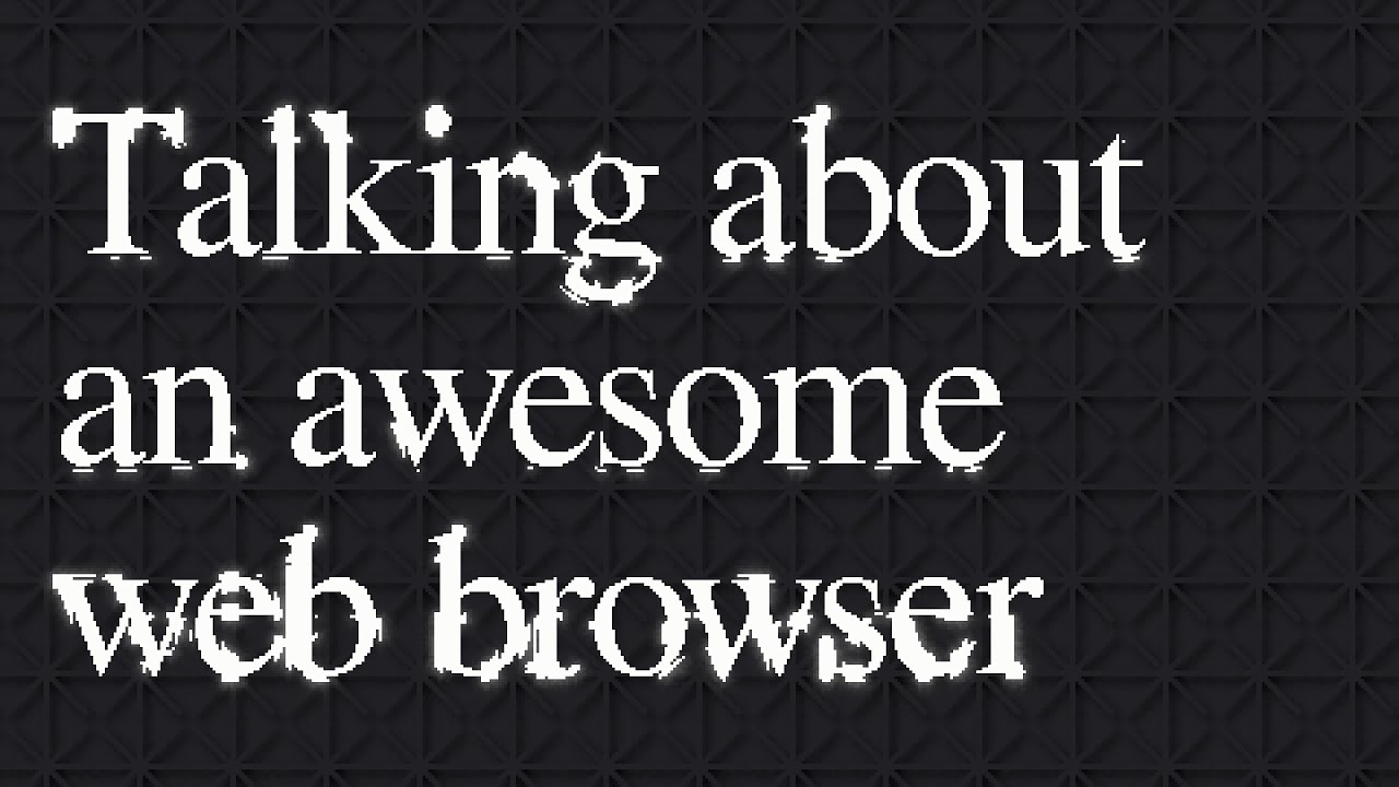 Talking about the Helium web browser after rambling for a while - YouTube