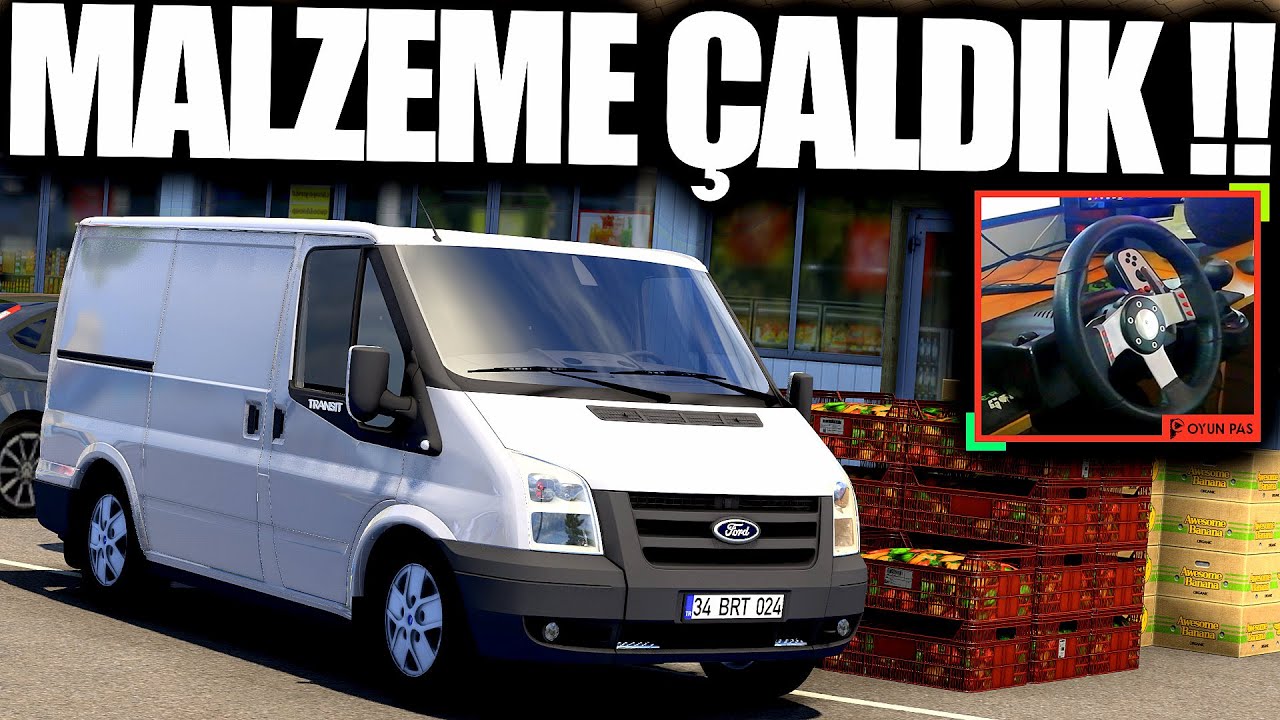 MARKETE MALZEME ÇALDIK !! Ford Transit Mk 7 Mod | ETS 2 - G27 - YouTube