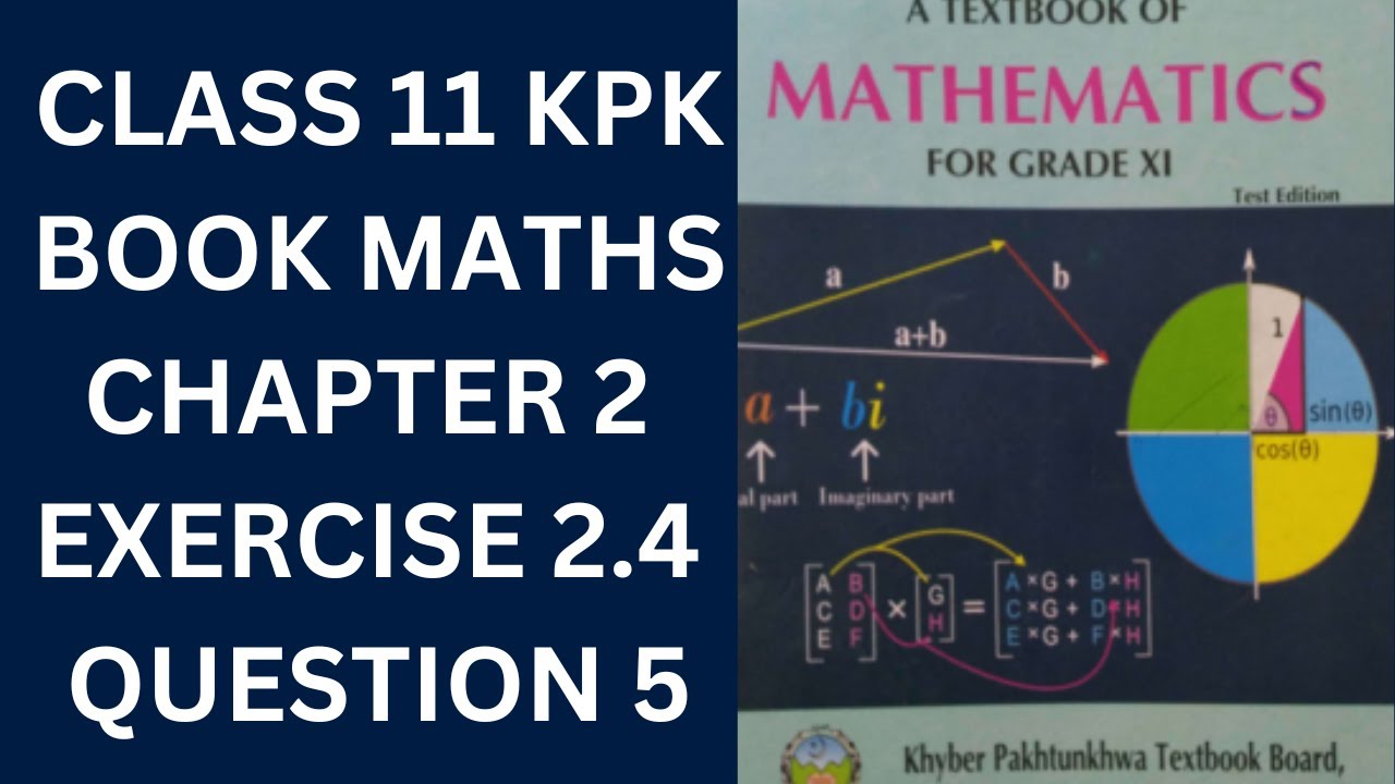 Class 11 KPK Book Maths Exercise 2.4 Question 5 - YouTube