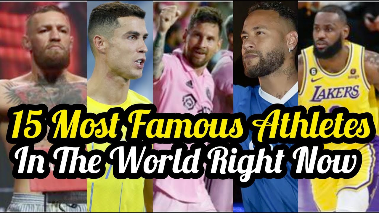 Top 15 Most Famous Athletes In The World Right Now - YouTube