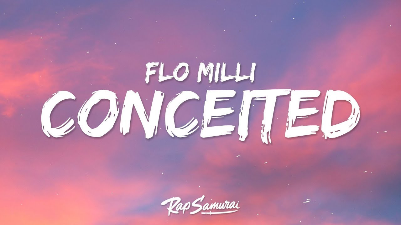 Flo Milli - Conceited (Lyrics) | 1 Hour Latest Song Lyrics - YouTube