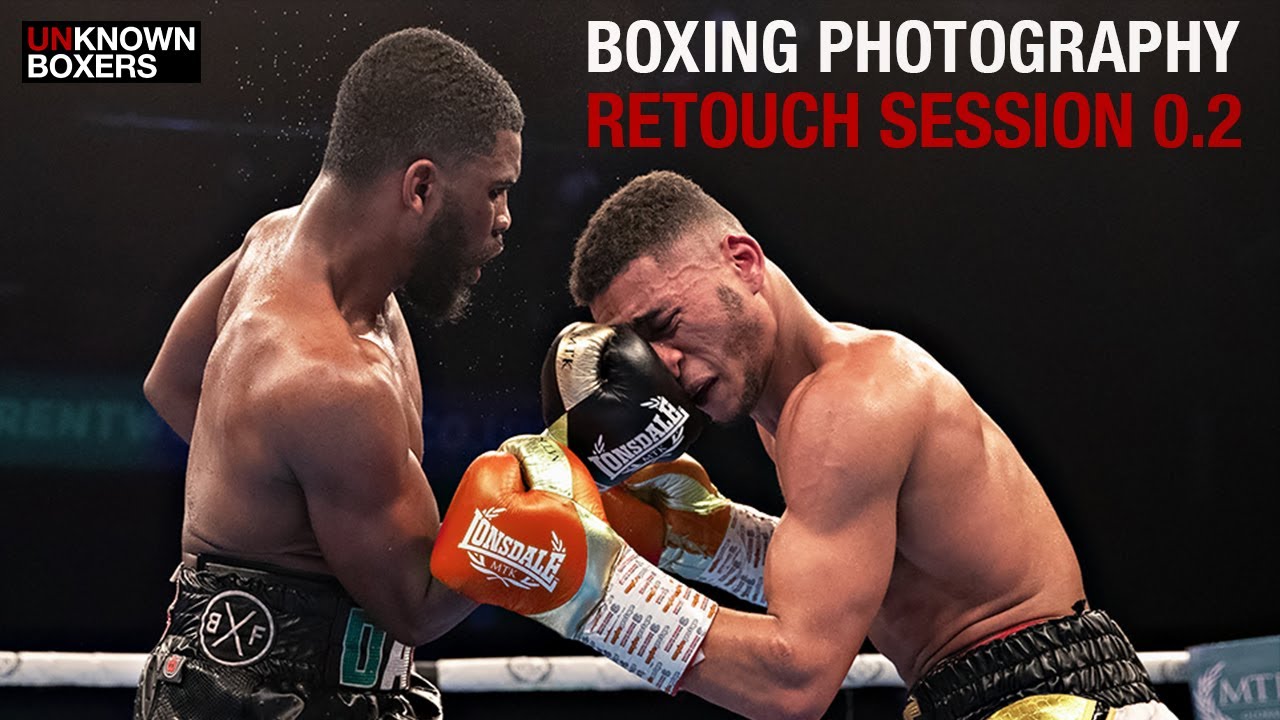 BOXING PHOTOGRAPHY TUTORIAL - PHOTOSHOP RETOUCHING AND EDITING. - YouTube