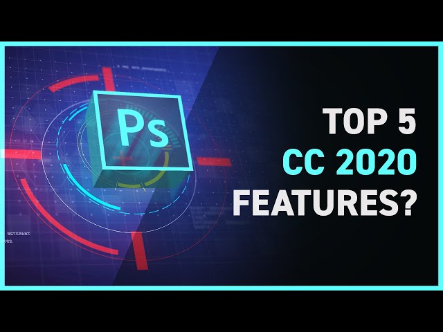 Photoshop Cc 2020 Top 10 Adobe Photoshop Cc 2020