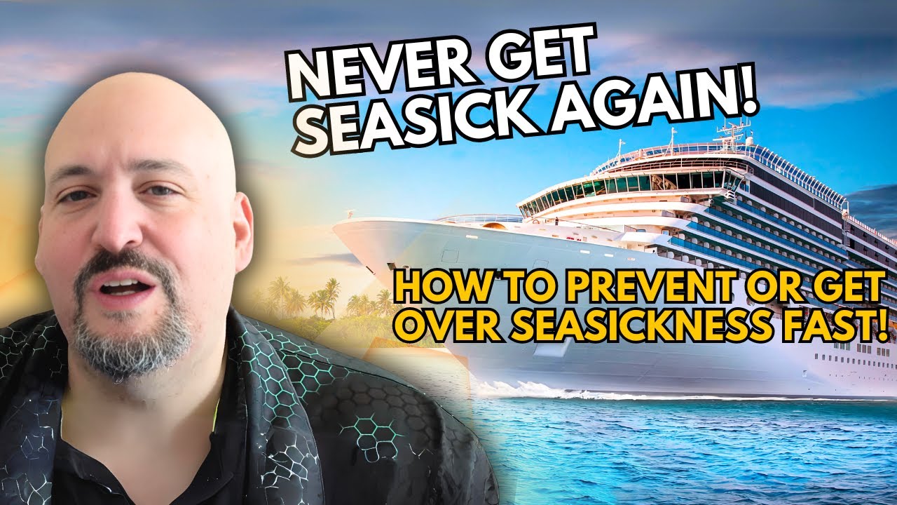 😬TOP ways to OVERCOME Seasickness - Proven Remedies to BEAT Seasickness ...