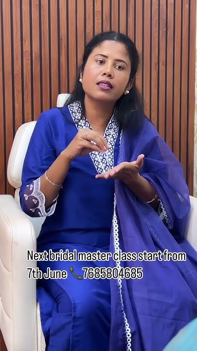 Next bridal master class start from 7th June 📞7685804685 - YouTube