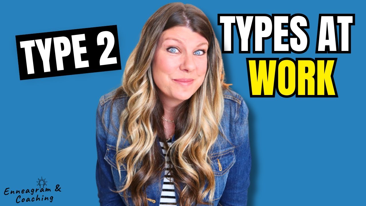 EHow is it to work with a Type 2 at work? (Type 2 "The Helper") - YouTube