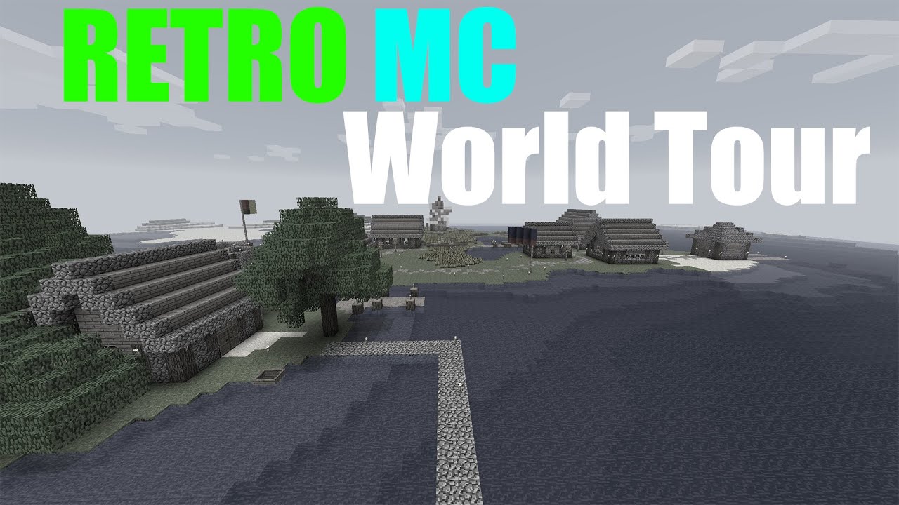 Retro MC World Tour - Beta 1.7.3 - YouTube