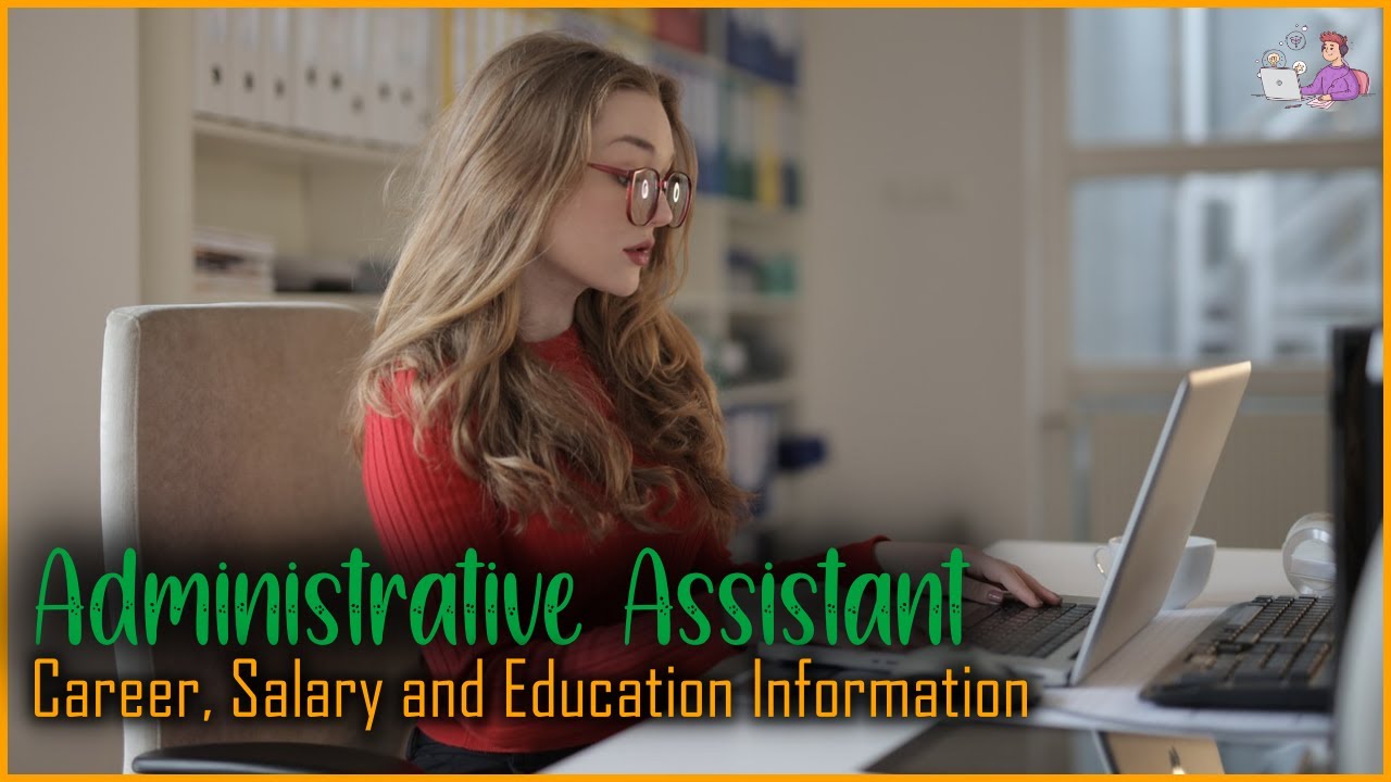 Secretaries and Administrative Assistants | Career, Salary, Education ...