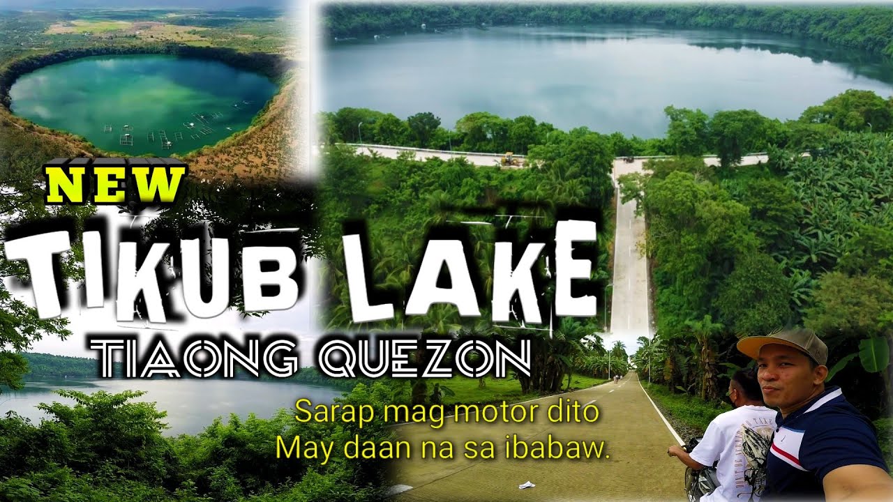 TIKUB LAKE /TIAONG QUEZON /LAWA NG TIKUB - YouTube