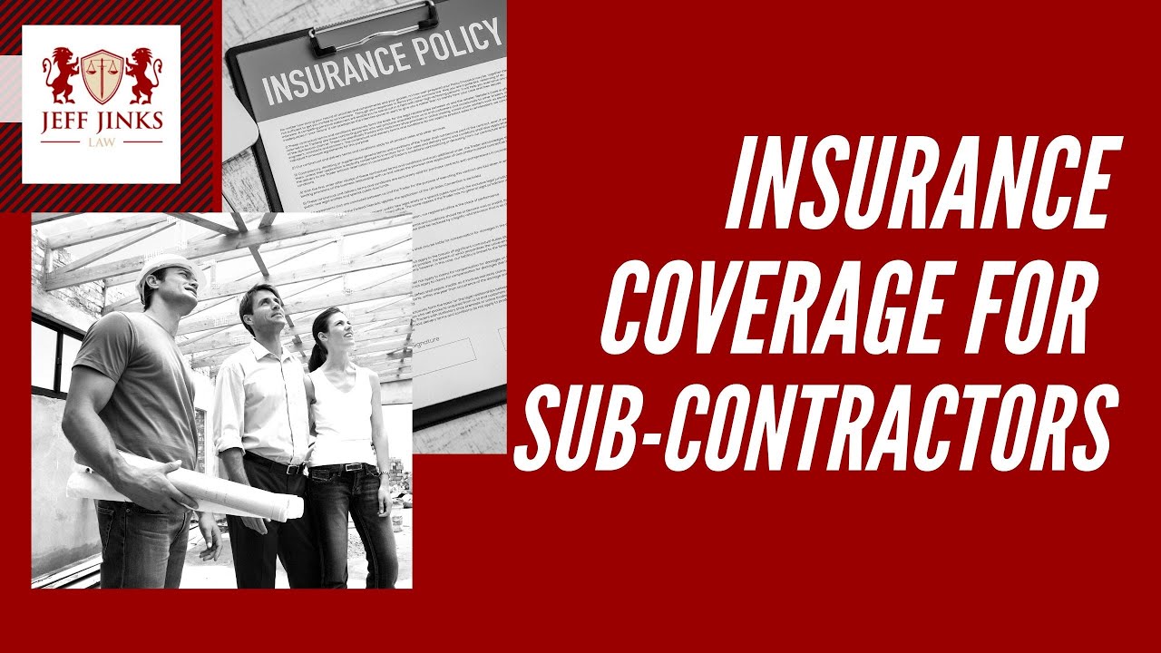 066 Insurance coverage for Sub Contractors - YouTube
