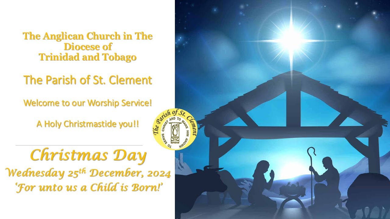 Christmas Day - 25/12/24 ~8 a.m. Sunday Worship Service - St. Clement's ...