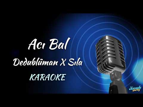 Dedublüman X Sıla / Acı Bal / KARAOKE / COVER