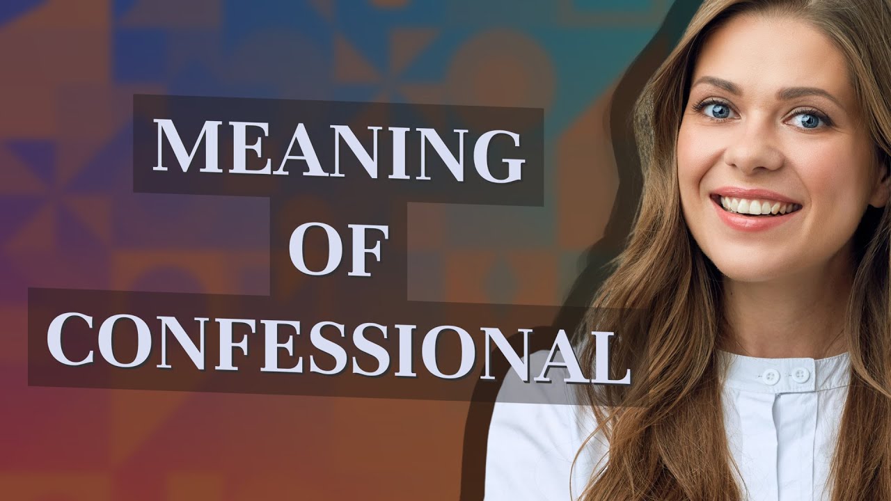 Confessional | meaning of Confessional - YouTube