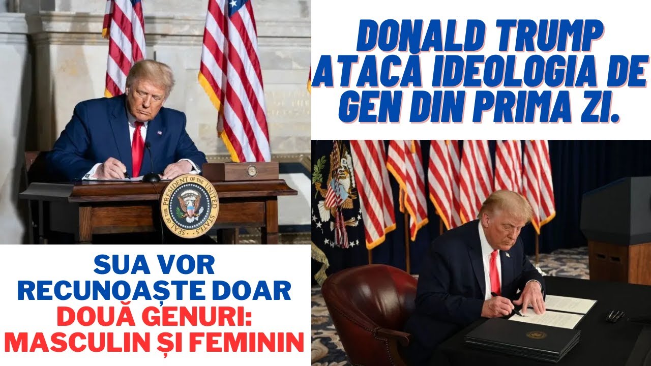 D.Trump atacă ideologia de gen din prima zi.SUA vor recunoaște doar ...