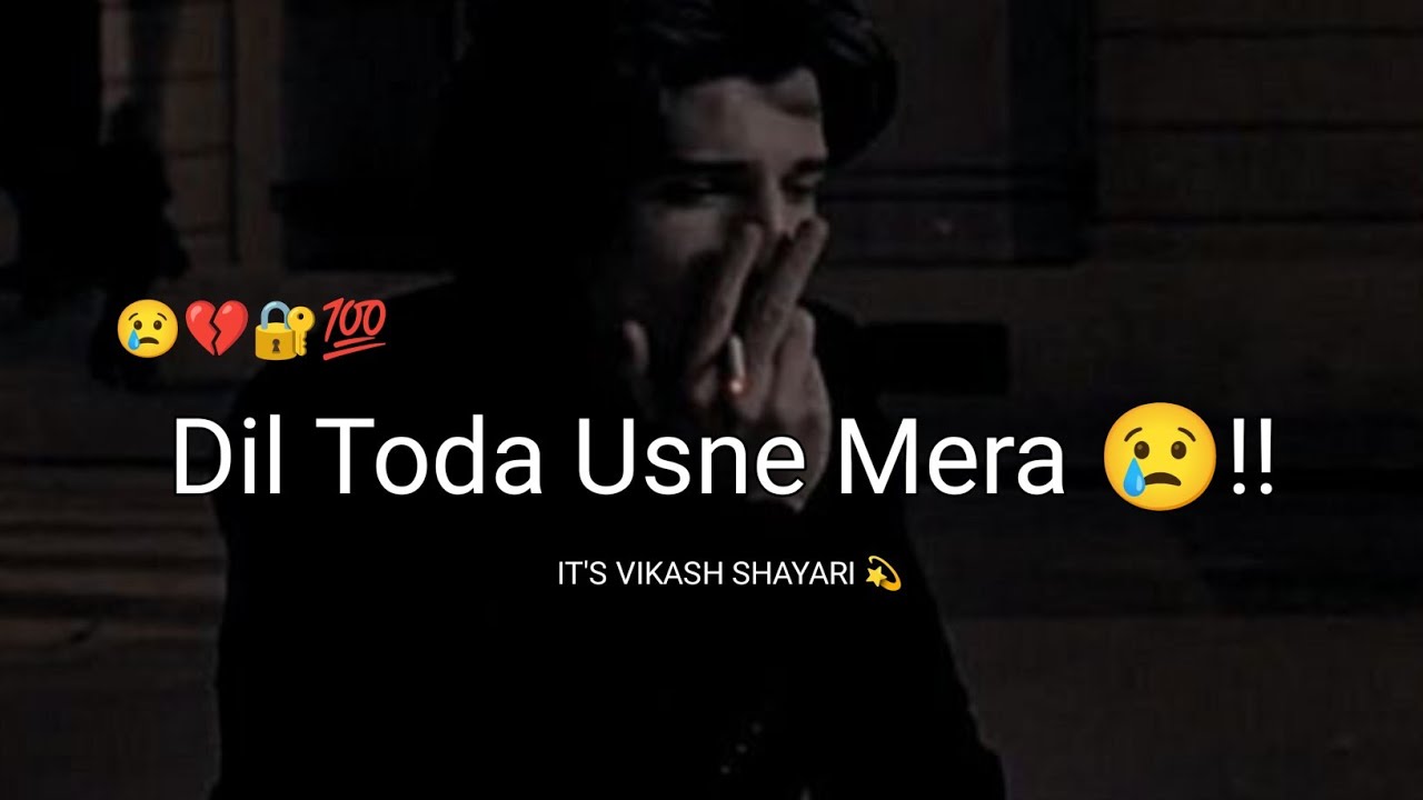 Dil Toda Usne Mera | Broken Boy Shayari | Dil Tuta Shayari |😢💔 WhatsApp ...