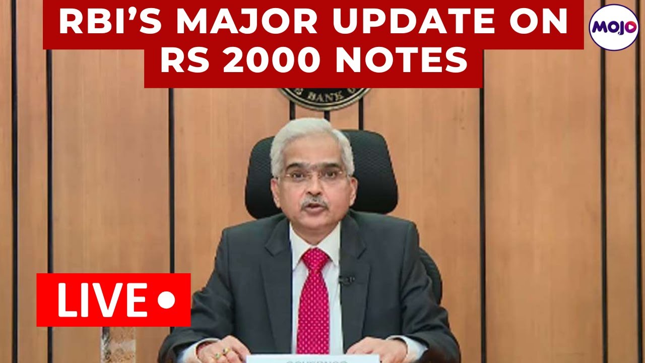 RBI Press Conference LIVE | Big Update On Rs 2000 Notes | RBI Monetary ...