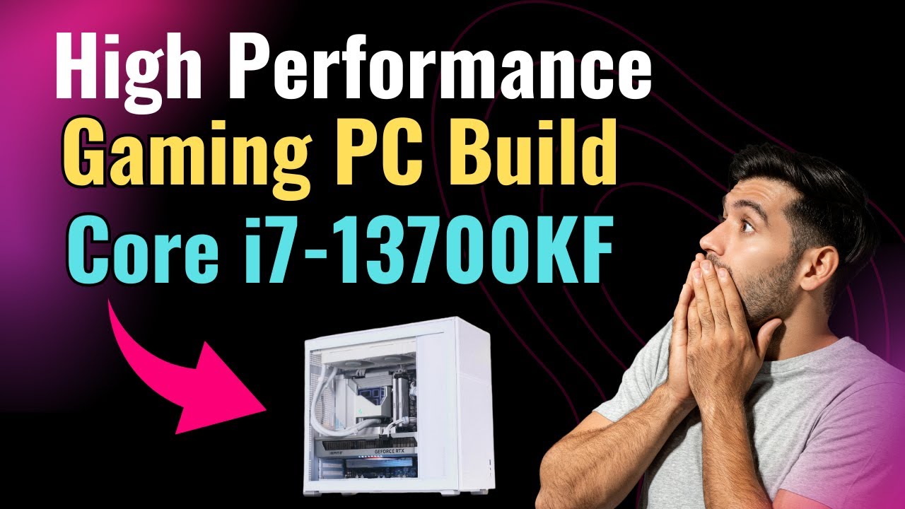 How To Build High Performance Gaming PC With Intel Core i7-13700KF ...