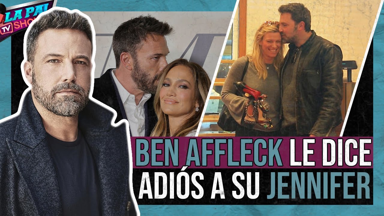 "BEN AFFLECK VISTO CON SU EX PAREJA: BEN AFFLECK SE DEJA DE JENNIFER ...