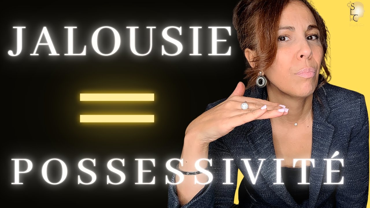 7 Signes pour RECONNAÎTRE une Personne "POSSESSIVE et JALOUSE" - YouTube