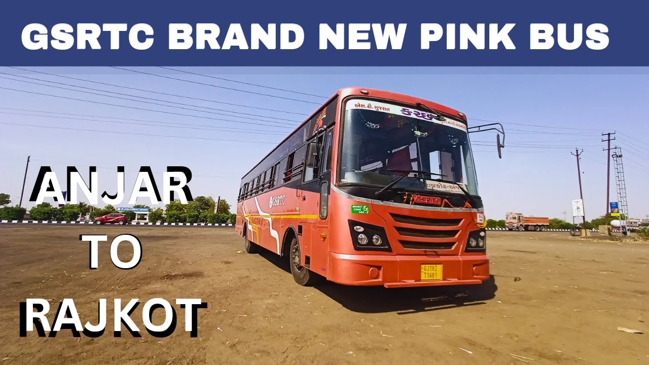 GSRTC BRAND NEW PINK colour GURJARNAGRI express bus (TATA) Anjar to ...