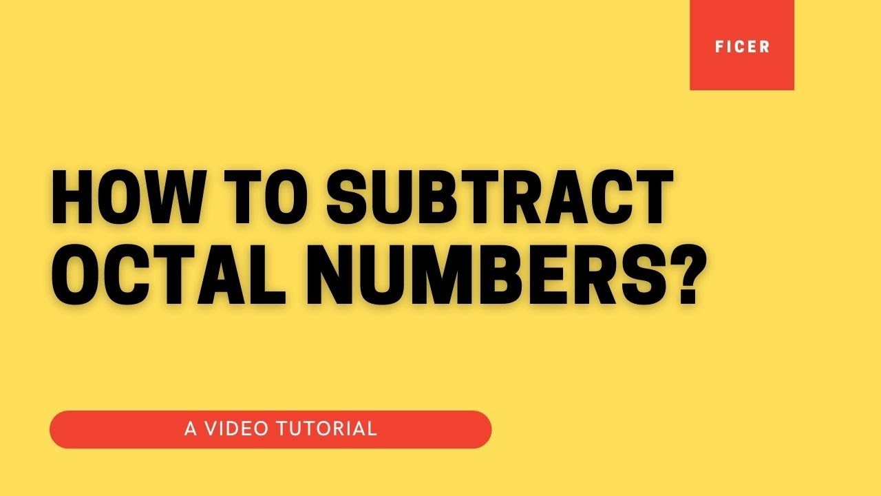 HOW TO SUBTRACT OCTAL NUMBERS YouTube HOW TO SUBTRACT OCTAL NUMBERS YouTube
