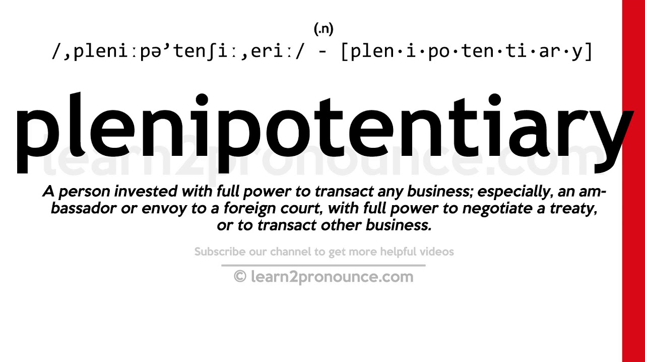 Pronunciation of Plenipotentiary | Definition of Plenipotentiary - YouTube