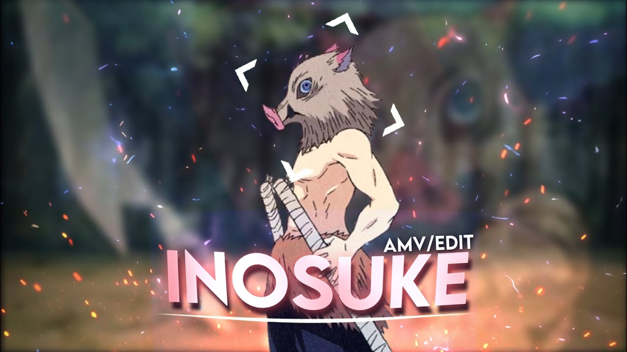 Boss Inosuke 🔥 | Demon slayer | AMV/Edit - YouTube