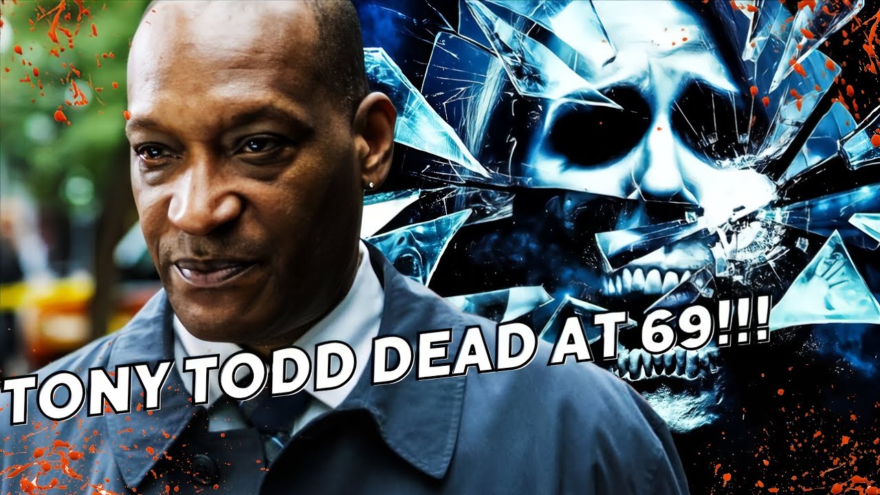 HORROR LEGEND TONY TODD DEAD - YouTube