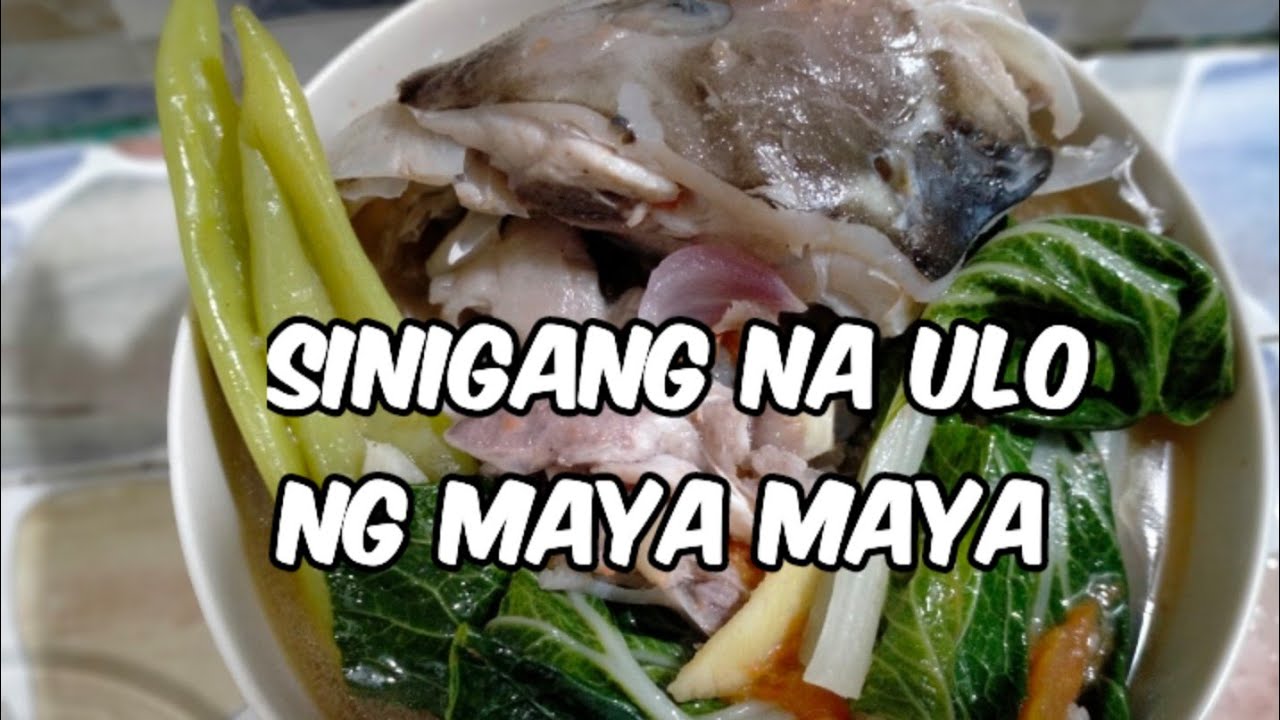 HOW TO COOK SINIGANG NA ULO NG MAYA MAYA | sinigang recipe - YouTube