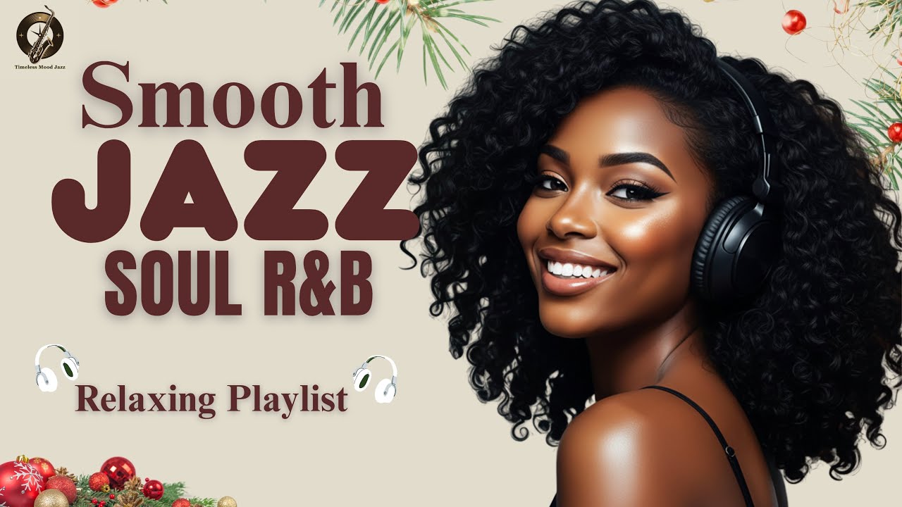 Morning Relax Flow with Smooth Jazz & Soul 🌿 Soft Music for a ...