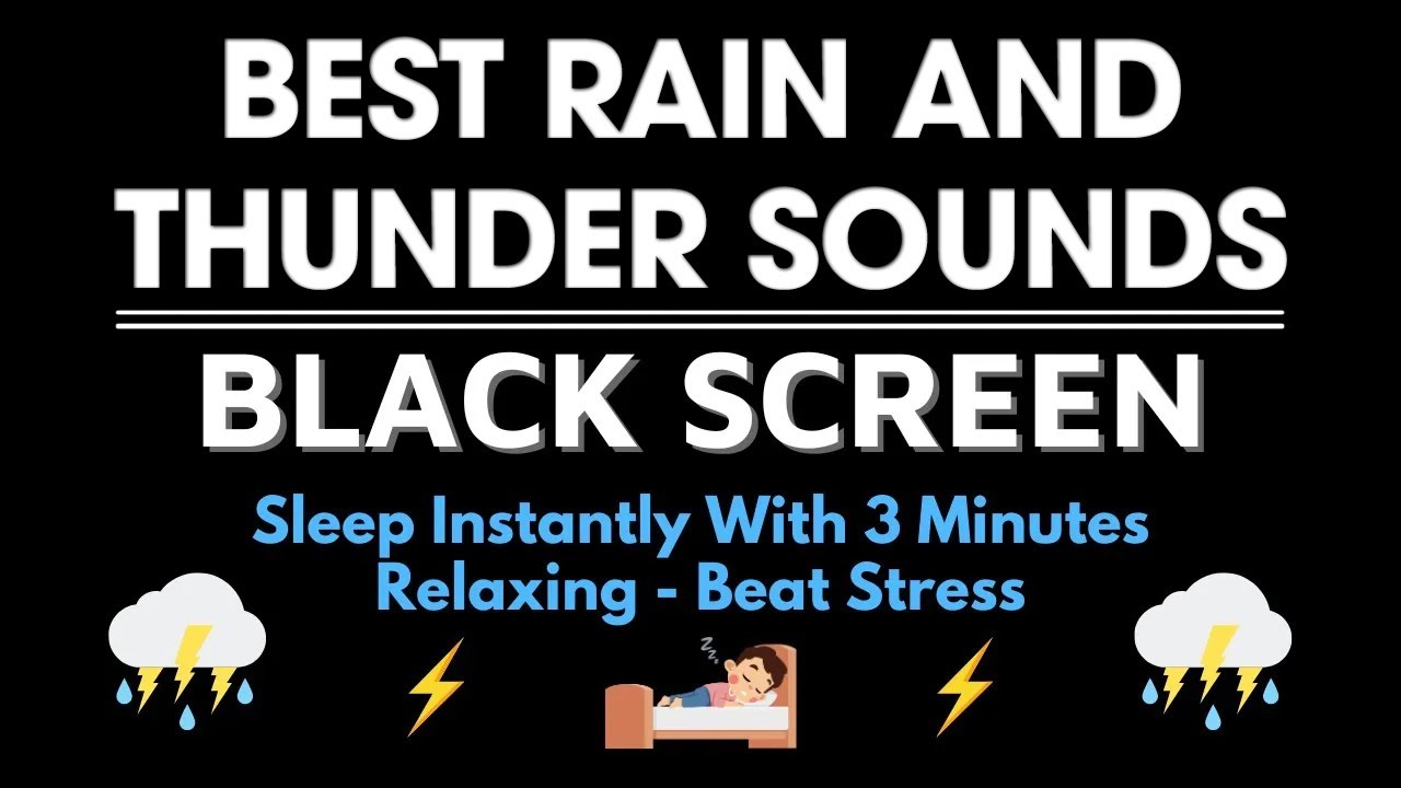 RAIN and THUNDER For Sleep Instantly And Beat Stress - Black Screen ...
