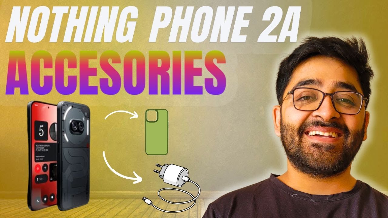 Nothing Phone 2a Must Have Accessories - Best Chargers for Nothing ...