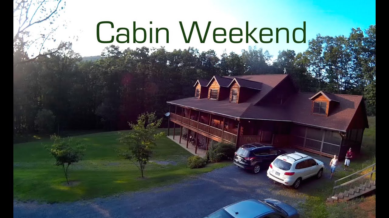 Weekend at the Cabin - YouTube