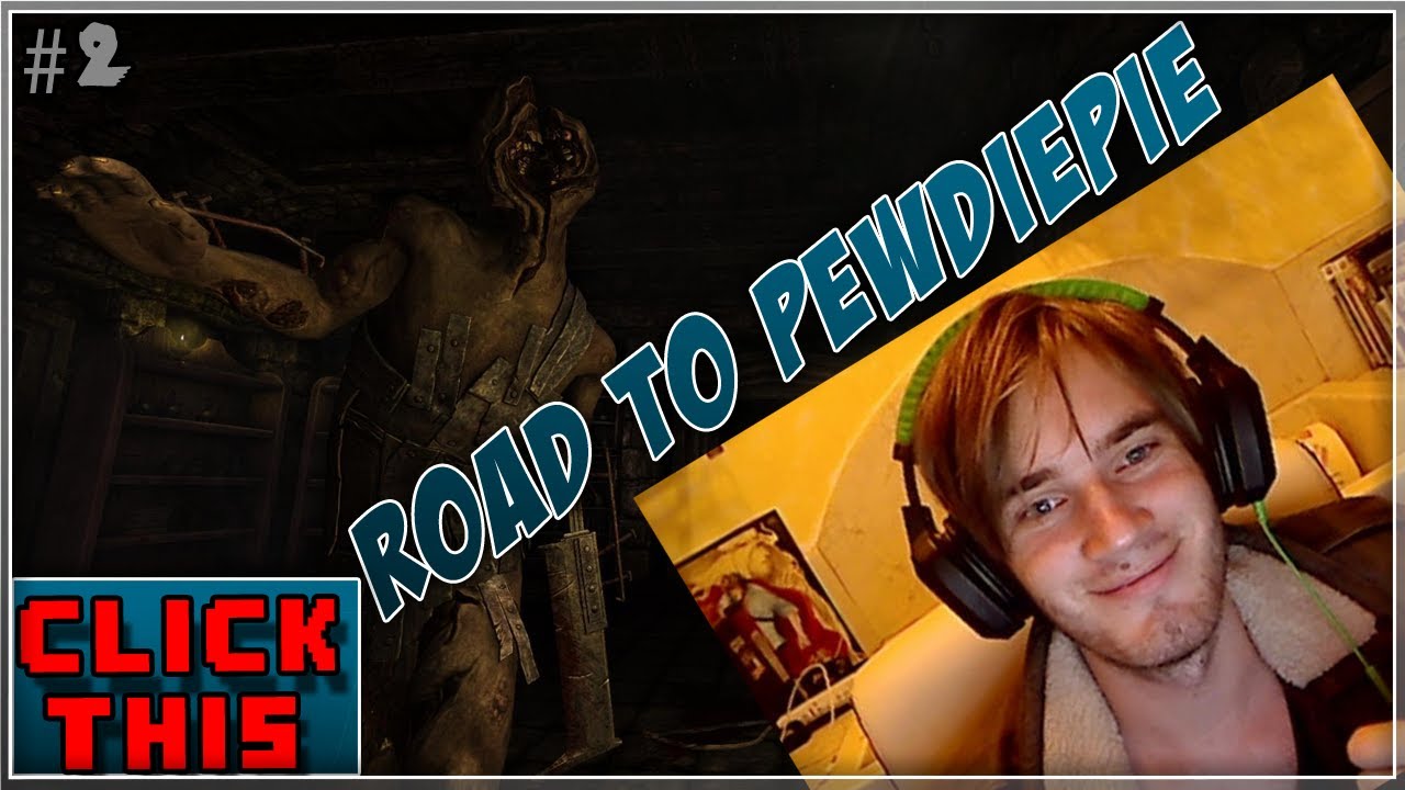 Road To PewDiePie - Amnesia Gameplay/Walkthrough - Part 2 - YouTube