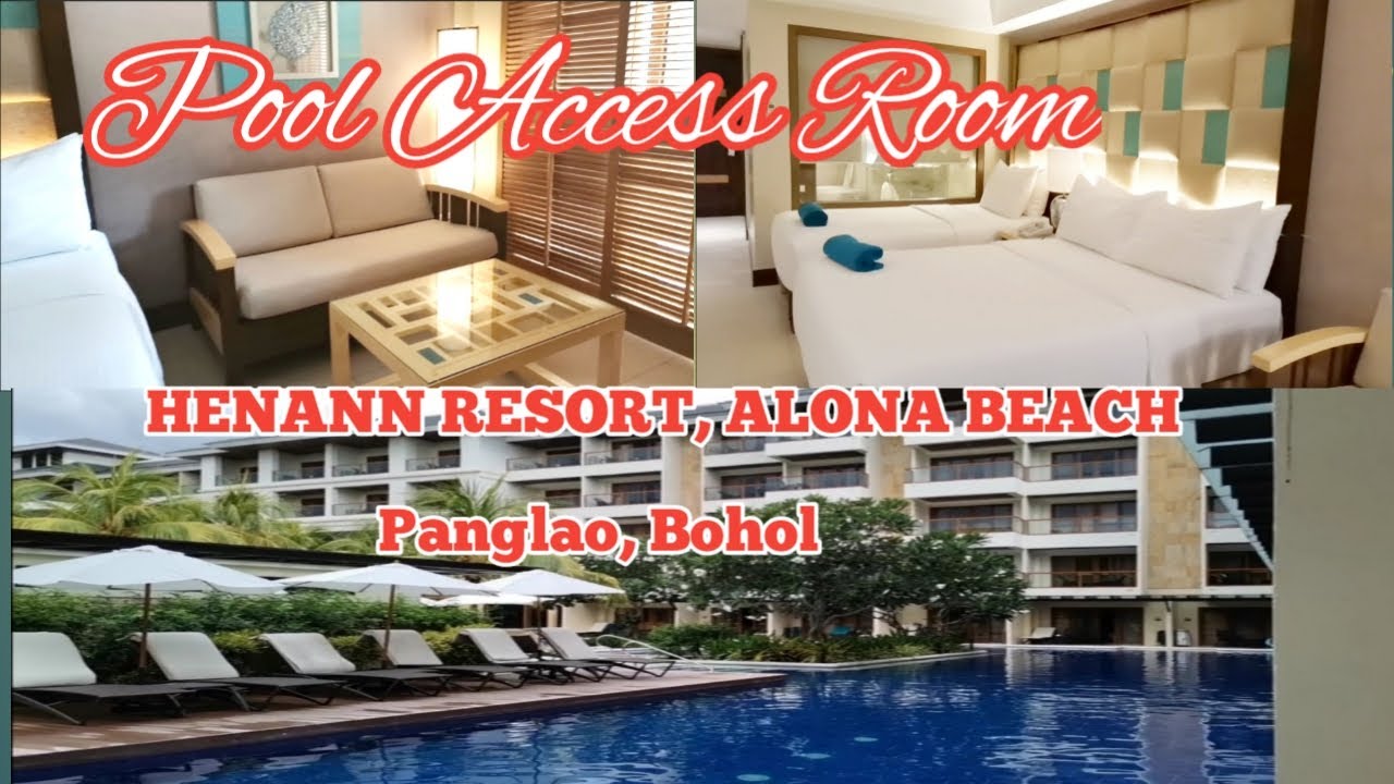 POOL ACCESS ROOM | HENANN RESORT | ALONA BEACH | PANGLAO BOHOL - YouTube