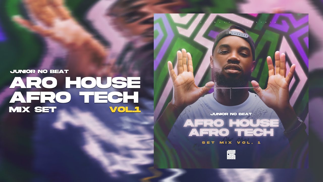 Afro House & Afro Tech Mix Set VOL. 1 (2025) | Júnior No Beat | Set Mix ...
